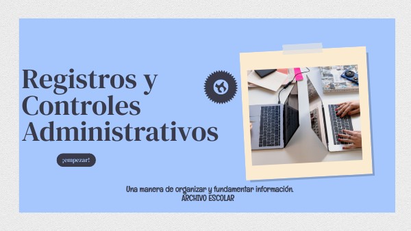 Registros y controles administrativos | Genially