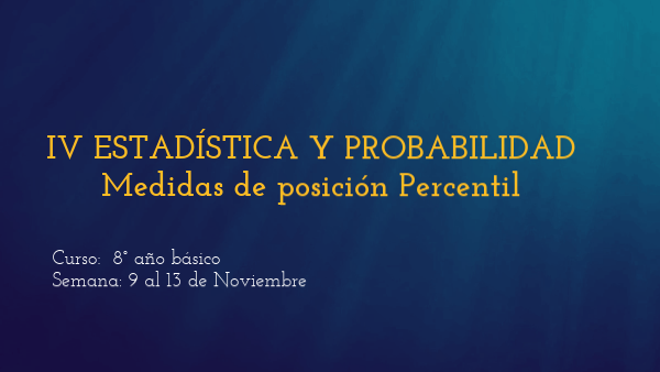 Medidas de posición percentil | Genially