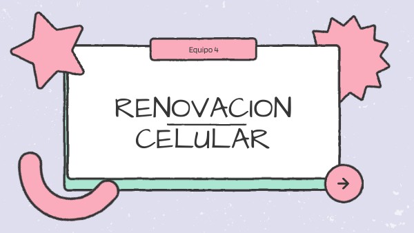 RENOVACION CELULAR | Genially