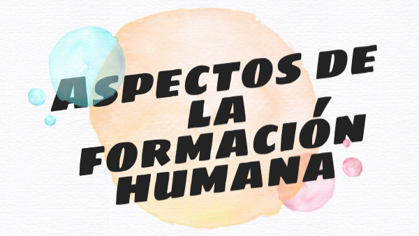 La formación del hombre