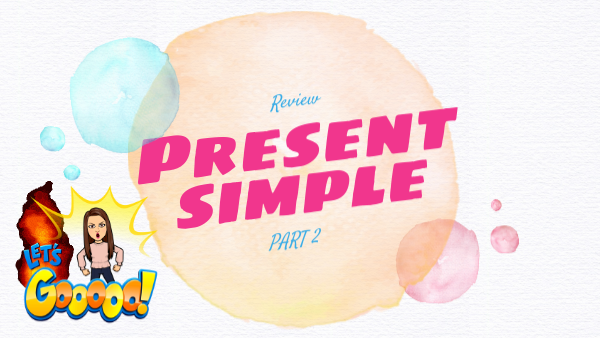 PRESENT SIMPLE part 2