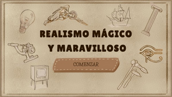 REALISMO MÁGICO Y MARAVILLOSO