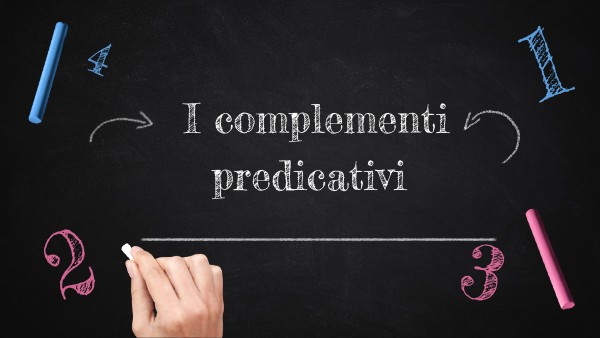 Il Complemento predicativi 1 | Genially