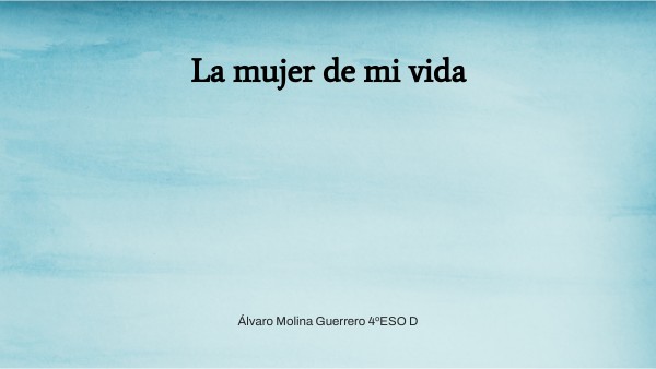 La mujer de mi vida