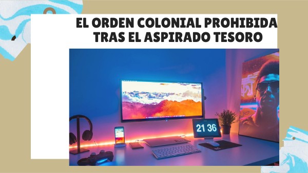 EL ORDEN COLONIAL Y LA SOCIEDAD COLONIAL | Genially
