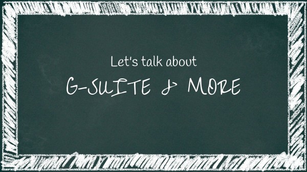 G-suite and more