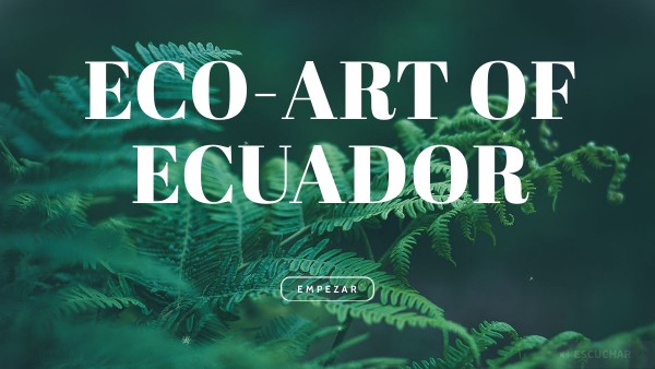 Ecuadorian Ecosystems | Genially