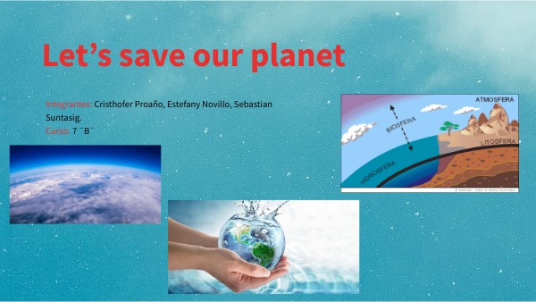 PLet’s save our planet | Genially