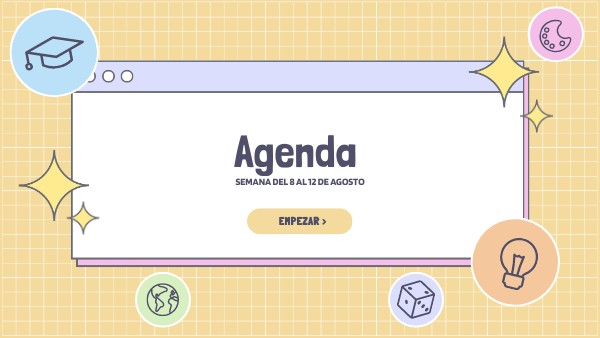 SEMANA DEL 8 AL 12 DE AGOSTO | Genially