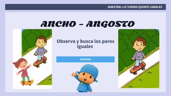 ANCHO - ANGOSTO | Genially