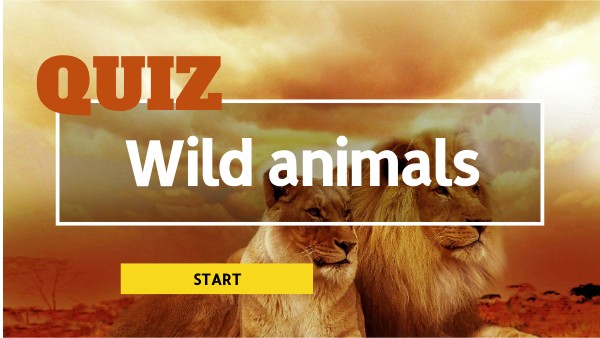 WILD ANIMALS QUIZ