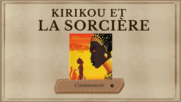 kirikou et la sorcière | Genially