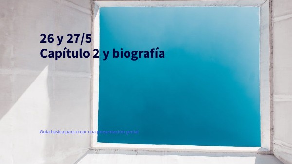 capitulo 2 y biografía | Genially