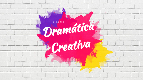 Dramática creativa | Genially