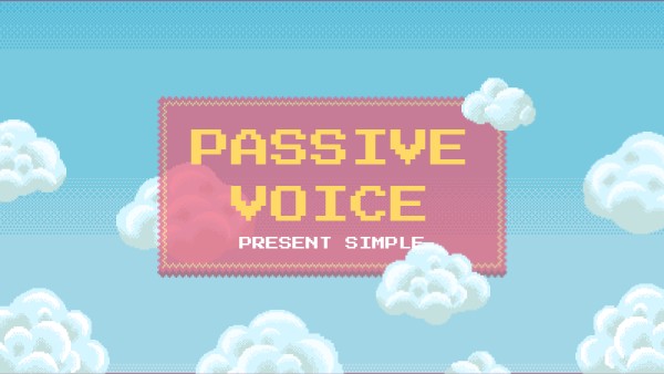 PASSIVE VOICE | Genially