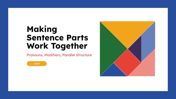 Quiz Three: Making Sentence Parts Work Together