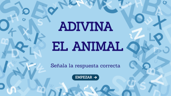 ADIVINA EL ANIMAL