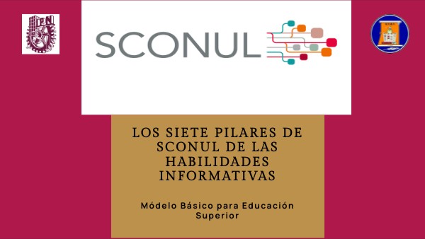 LOS SIETE PILARES DE SCONUL | Genially