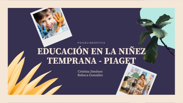 EDUCACIÓN EN LA NIÑEZ TEMPRANA