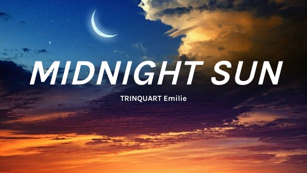 MIDNIGHT sun | Genially