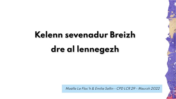 Kelenn sevenadur breizh dre al lennegezh | Genially