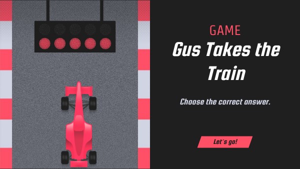 GUS TAKES THE TRAIN | Genially