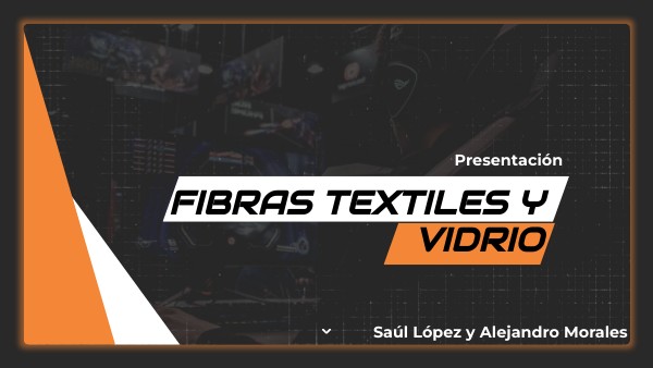 Fibras textiles y vidrios | Genially