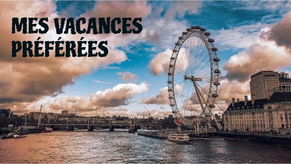 mes vacances préférés