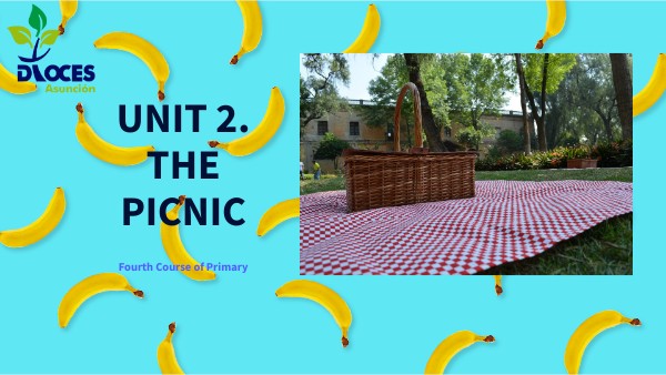 UNIT 2. THE PICNIC. PRIMARY 4 | Genially