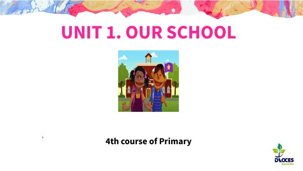 PRIMARY 4. UNIT 1. OUR SCHOOL | Genially