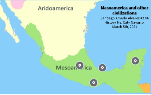 Mesoamerican Civilizations Project Santiago Amado