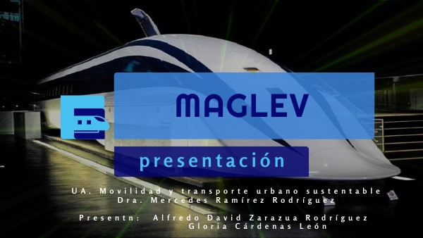 MAGLEV | Genially