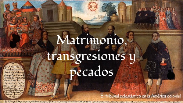 El tribunal eclesiástico en la América colonial