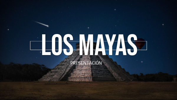 LOS MAYAS | Genially