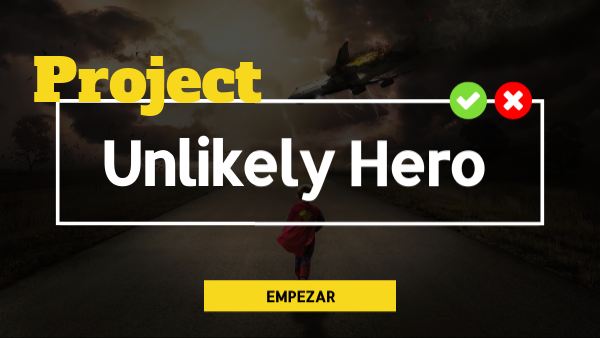 Unlikely Hero | Genially