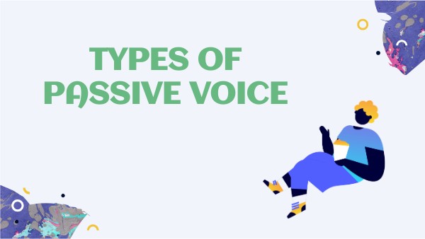 PASSIVE VOICE | Genially