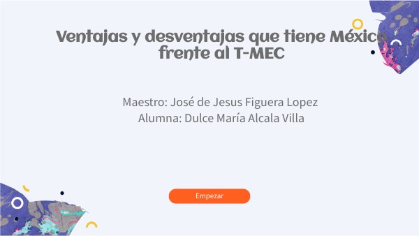 Ventajas y desventajas que tiene México frente al T-MEC | Genially