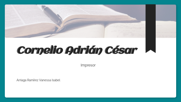 Cornelio Adrián César | Genially