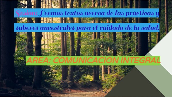 Leemos textos acerca de las prácticas y saberes ancestrales para el cu