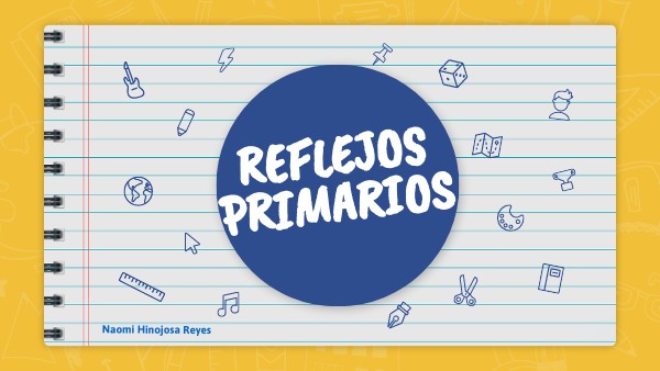 Reflejos primarios | Genially