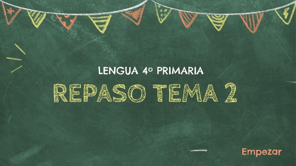 4º REPASO TEMA 2 LENGUA