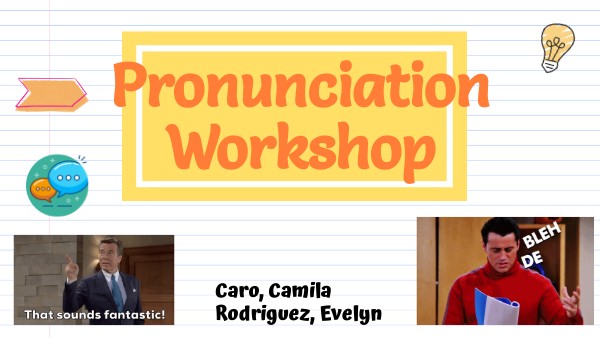 Pronunciation workshop | Genially