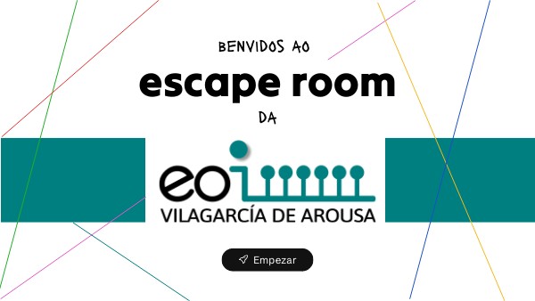 Escape room EOI Vilagarcía | Genially