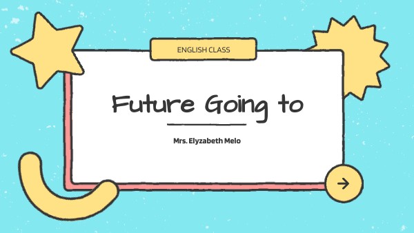 FUTURE GOING TO | Genially