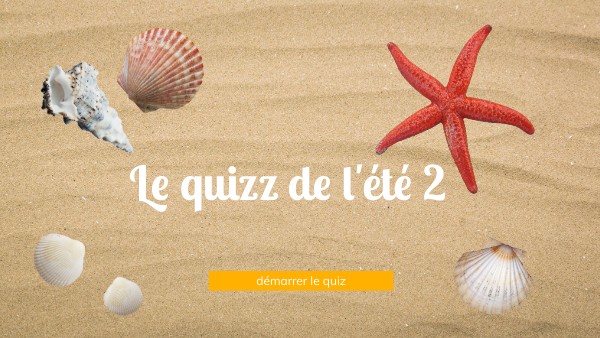 Le quiz de l'été 2