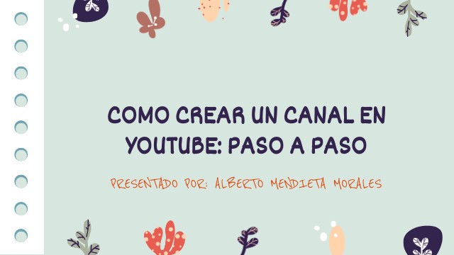 COMO CREAR UN CANAL EN YOUTUBE