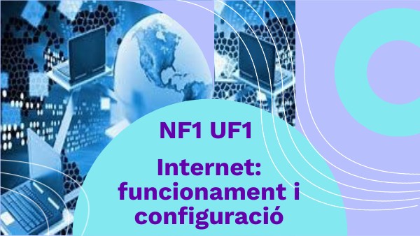 Internet: funcionament i configuració