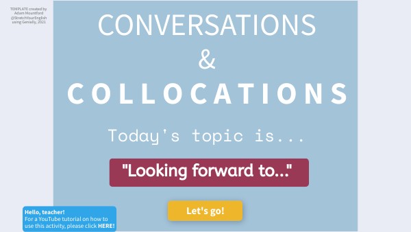 Conversations and Collocations #6: "Looking forward to..."
