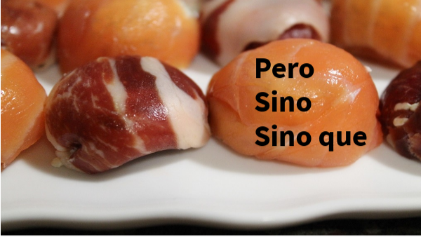 Pero, sino, sino que...A2