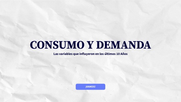 CONSUMO Y DEMANDA | Genially
